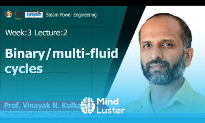 Learn Lec 14 Binary multi fluid cycles - Mind Luster