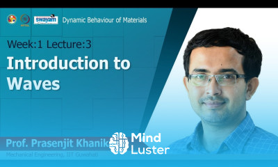 Learn Lec 3 Introduction to Waves - Mind Luster