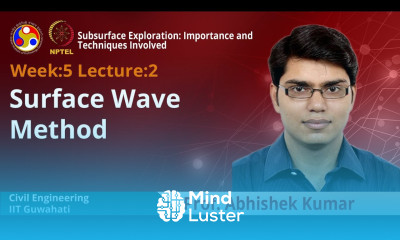 Learn Lecture 13 Surface wave method - Mind Luster