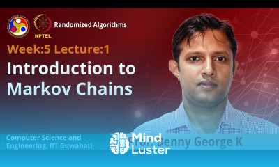 Learn Lec 16 Introduction to Markov Chains - Mind Luster