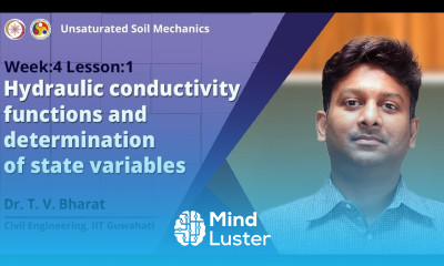 Learn Lec 10 Hydraulic conductivity functions and determination of state variables - Mind Luster
