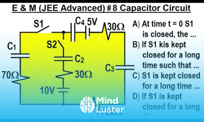 Learn JEE Advanced Physics 2019 Paper 1 7 8 Capacitor Circuit - Mind Luster