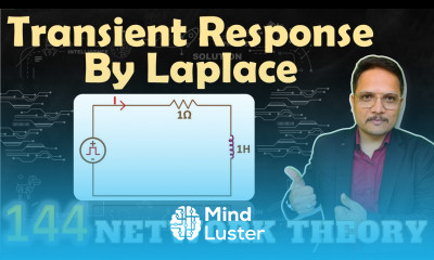 Learn 5 Transient Response Solved Example using Laplace Transform - Mind Luster