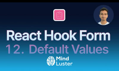 Learn React Hook Form Tutorial 12 Default Values - Mind Luster