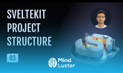 Learn SvelteKit Tutorial 3 Project Structure - Mind Luster