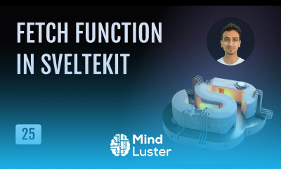 Learn SvelteKit Tutorial 25 fetch Function - Mind Luster
