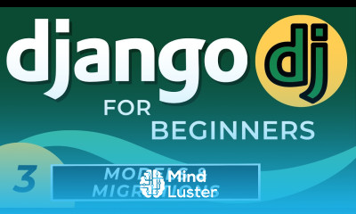 Learn Python Django Models and Migrations - Mind Luster