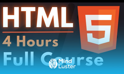 Learn HTML Full Course for Beginners Complete All in One Tutorial 4 Hours - Mind Luster