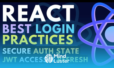 Learn Best Practices for React Data Security Logins Passwords JWTs - Mind Luster