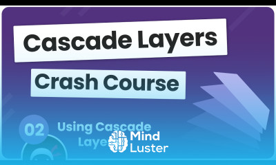 Learn CSS Cascade Layers Tutorial 2 Using Cascade Layers - Mind Luster