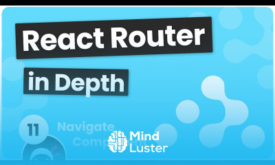 Learn React Router in Depth 11 Navigate Component - Mind Luster