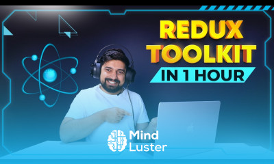 Learn Learn Redux Toolkit in under 1 hour - Mind Luster
