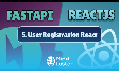 Learn FastAPI React 5 User Registration and React Context - Mind Luster