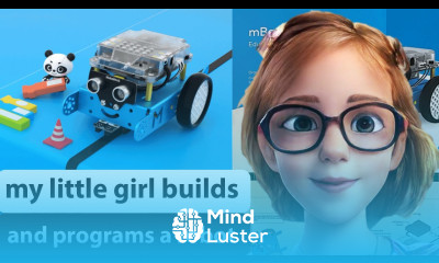 Learn Makeblock mBot How to Build a Robot for Kids - Mind Luster