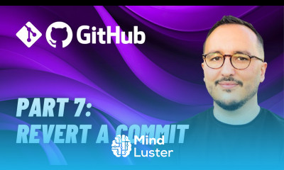 Learn Revert a commit with Git GitHub — Course part 7 - Mind Luster