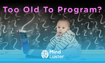 Learn Are You Too Old To Learn Programming - Mind Luster