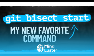 Learn 10 Must Know Git Commands That Almost Nobody Knows - Mind Luster