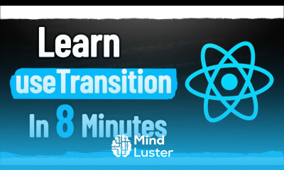 Learn React 18 useTransition Hook Crash Course - Mind Luster