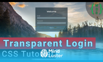 Learn Transparent Login Form Tutorial - Mind Luster