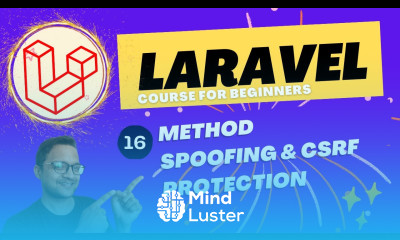 Learn Laravel 10 full course for beginner method spoofing and csrf protection - Mind Luster
