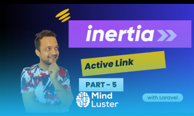 Learn 05 InertiaJS Active Link - Mind Luster