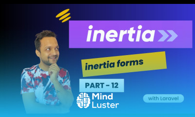 Learn 12 InertiaJS forms - Mind Luster