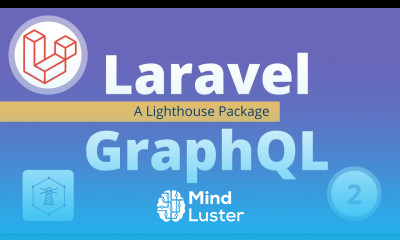 Learn 2 laravel graphql Intro to lighthouse php - Mind Luster