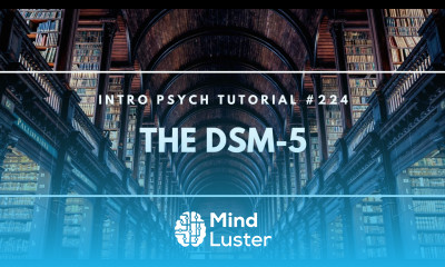 Learn The DSM 5 Intro Psych Tutorial 224 - Mind Luster
