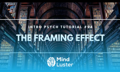 Learn The Framing Effect Intro Psych Tutorial 94 - Mind Luster