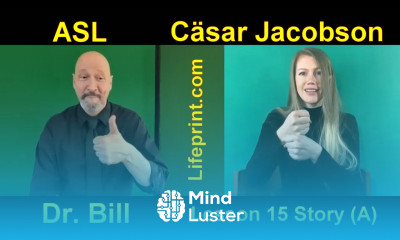 Learn Lesson 15 Story A Cäsar Jacobson Dr Bill ASLU Lifeprint com ...