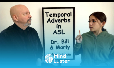 Learn Temporal Adverbs in American Sign Language ASL University Lifeprint com Dr Bill - Mind Luster