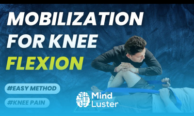Learn SIMPLE KNEE JOINT FLEXION MOBILIZATION GET FULL KNEE RANGE OF ...