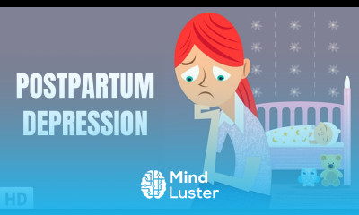 Learn Postpartum Depression Part 2 - Mind Luster