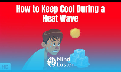 Learn How To Keep Cool During A Heat Wave - Mind Luster