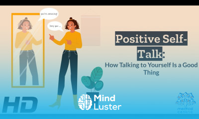 Learn Positive Self Talk 101 Transforming Negative Thoughts into ...