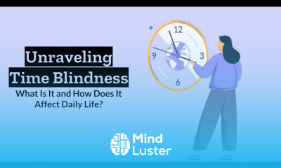 Learn Time Blindness Unveiled A Deep Dive into Understanding and ...