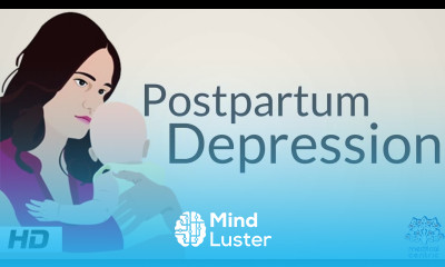 Learn Postpartum Depression - Mind Luster