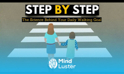 Learn Step by Step The Science Behind Your Daily Walking Goal - Mind Luster