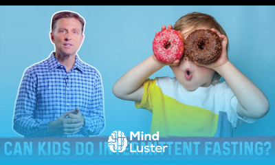 Learn Can Kids Do Intermittent Fasting – Dr Berg On Kids Diet - Mind Luster