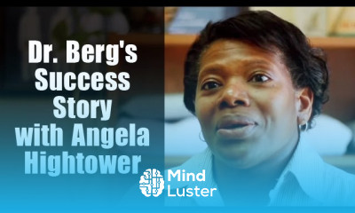 Learn Dr Eric Berg s Success Story with Angela Hightower - Mind Luster