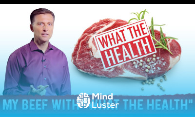 Learn My Beef with What The Health Documentary Explained By Dr Berg ...