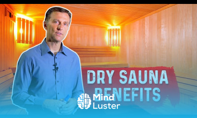 Learn 8 Health Benefits of Using a Dry Sauna – Dr Berg - Mind Luster