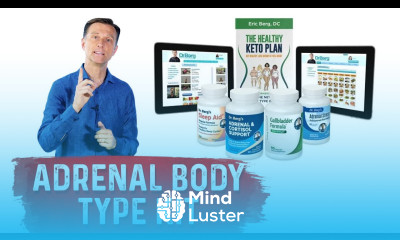 Learn The Adrenal Body Type - Mind Luster