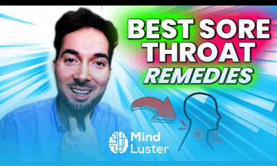 Learn Sore Throat Remedies How To Get Rid Of A Sore Throat Medical Tips - Mind Luster