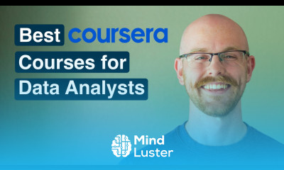 Learn Best Coursera Courses for Data Analysts in 2022 - Mind Luster