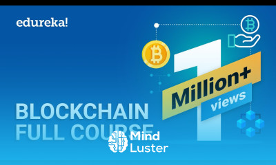 Learn Blockchain Full Course 4 Hours Blockchain Tutorial Blockchain Technology Explained Edureka ...