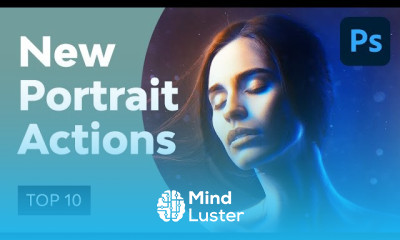 Learn 10 Best New Photoshop Portrait Actions - Mind Luster