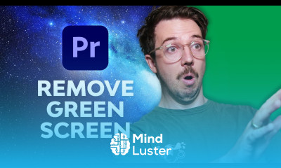 Learn Remove Green Screen in Premiere Pro EASY - Mind Luster