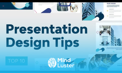 Learn 10 Top Presentation PowerPoint Design Tips - Mind Luster