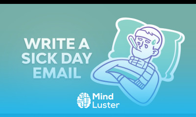 Learn How to Write a Sick Day Email - Mind Luster